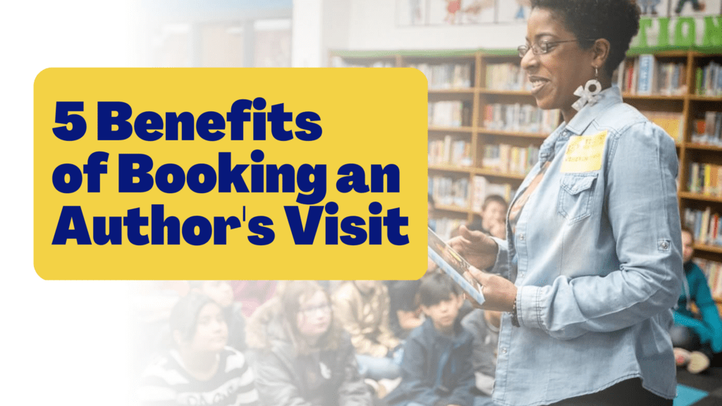 5 Benefits of Booking an Author's Visit For Your School